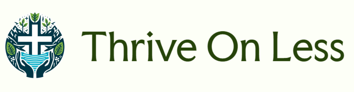 Thrive on Less – Save More. Stress Less. Thrive.